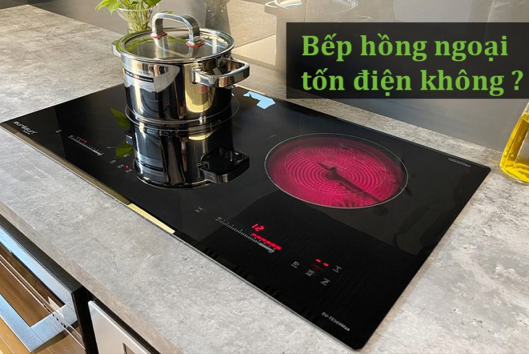 Tìm hiểu thông tin: bếp hồng ngoại tốn điện không? - Eurosun Việt Nam